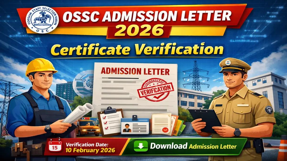 OSSC Junior Engineer and Other Post Admission Letter 2026 Out Check Here