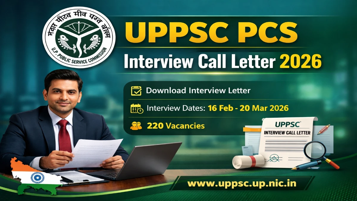 UPPSC PCS Interview Letter 2026 Out Check Direct Link